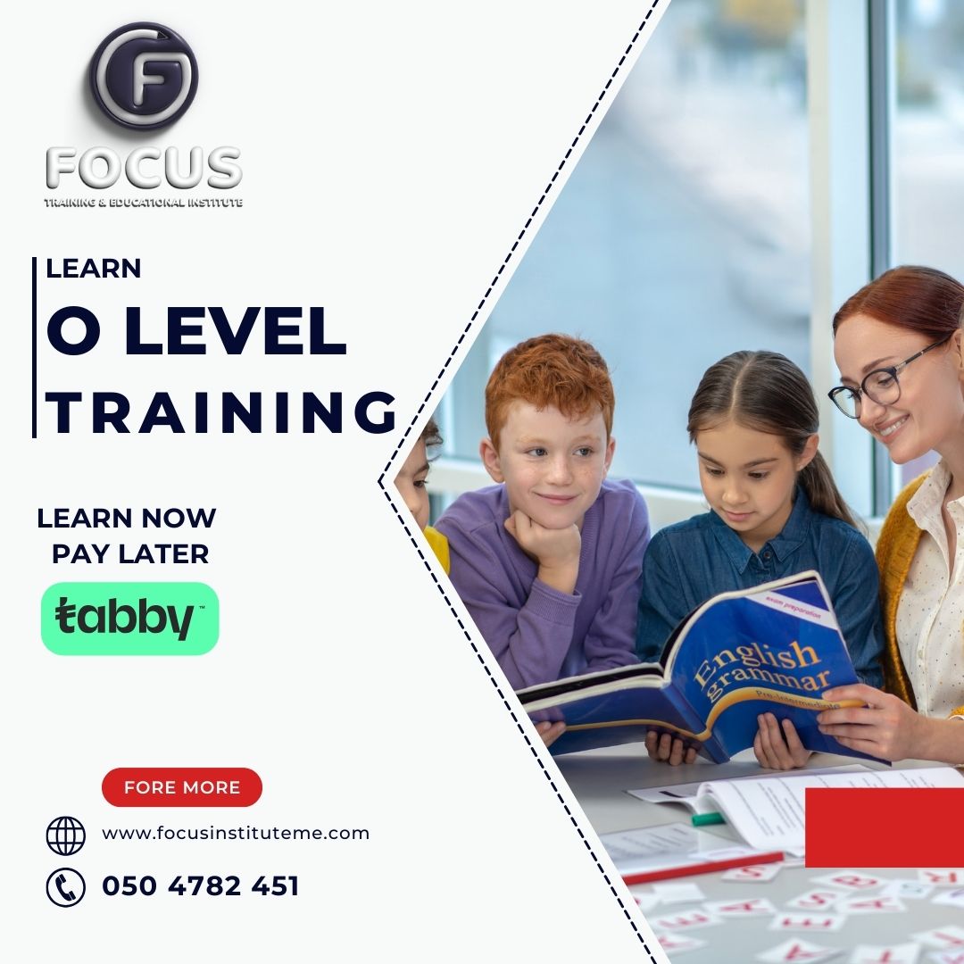 O Level Coaching Sharjah - Focus Training and Educational Institute