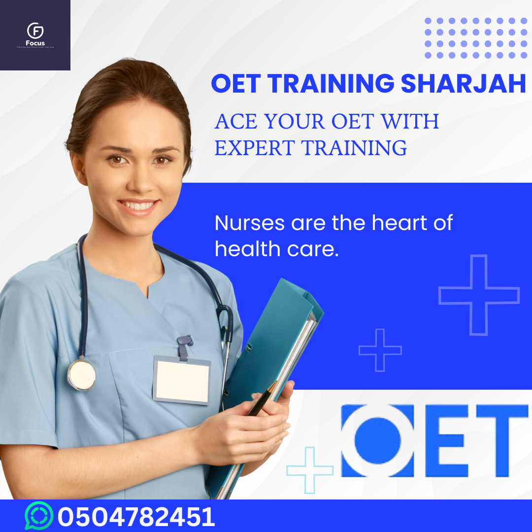 OET Training In Sharjah - Focus Training and Educational Institute ...